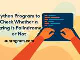 Write A Python Program To Check Whether A String Is Palindrome Or Not