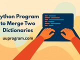 Write A Python Program To Merge Two Dictionaries Uuprogram