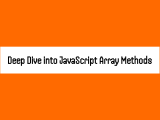 Deep Dive Into Javascript Array Methods Vaibhav Acharya Engineer