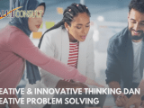 Creative Innovative Thinking Dan Creative Problem Solving