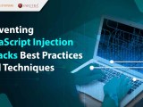 Preventing Javascript Injection Attacks Best Practices And Techniques