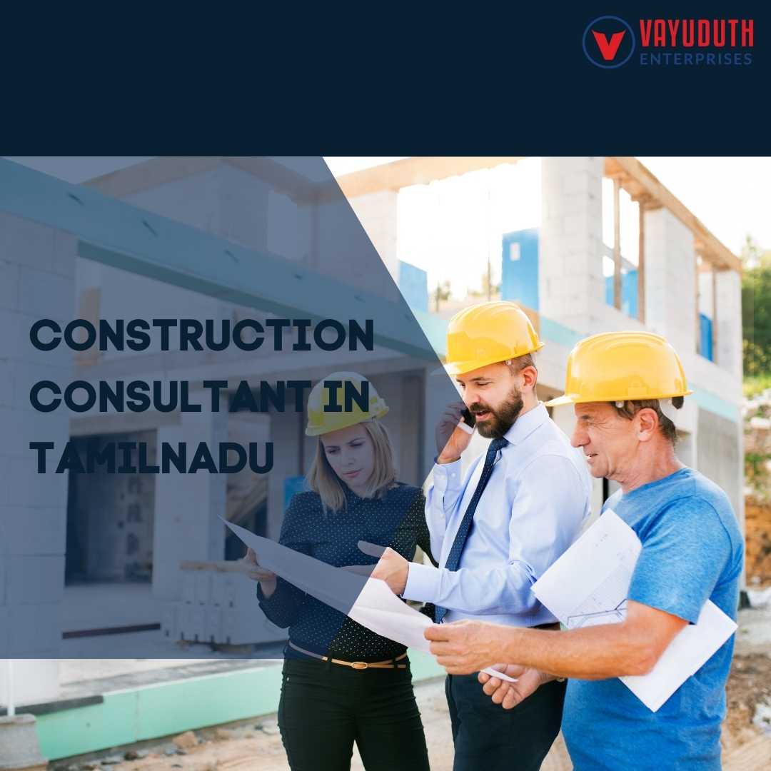 Construction consultants in Tamilnadu - Vayuduth Enterprises