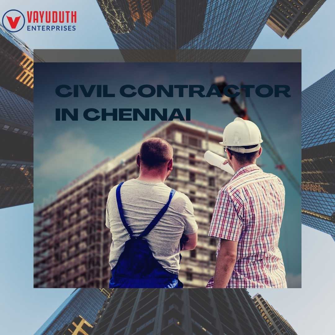 Civil contractor in Chennai - Vayuduth Enterprises