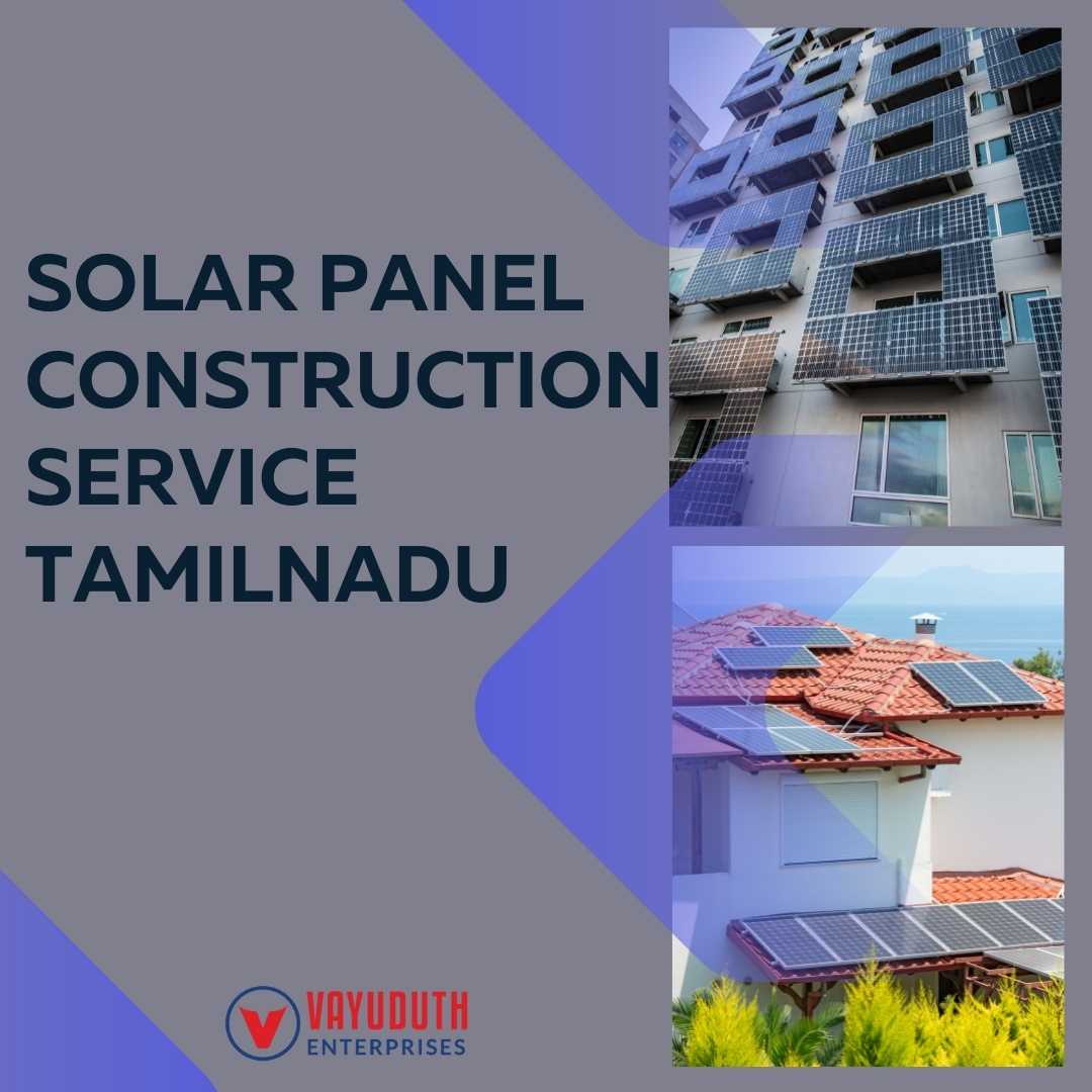 Solar panel construction service Tamilnadu - Vayuduth Enterprises