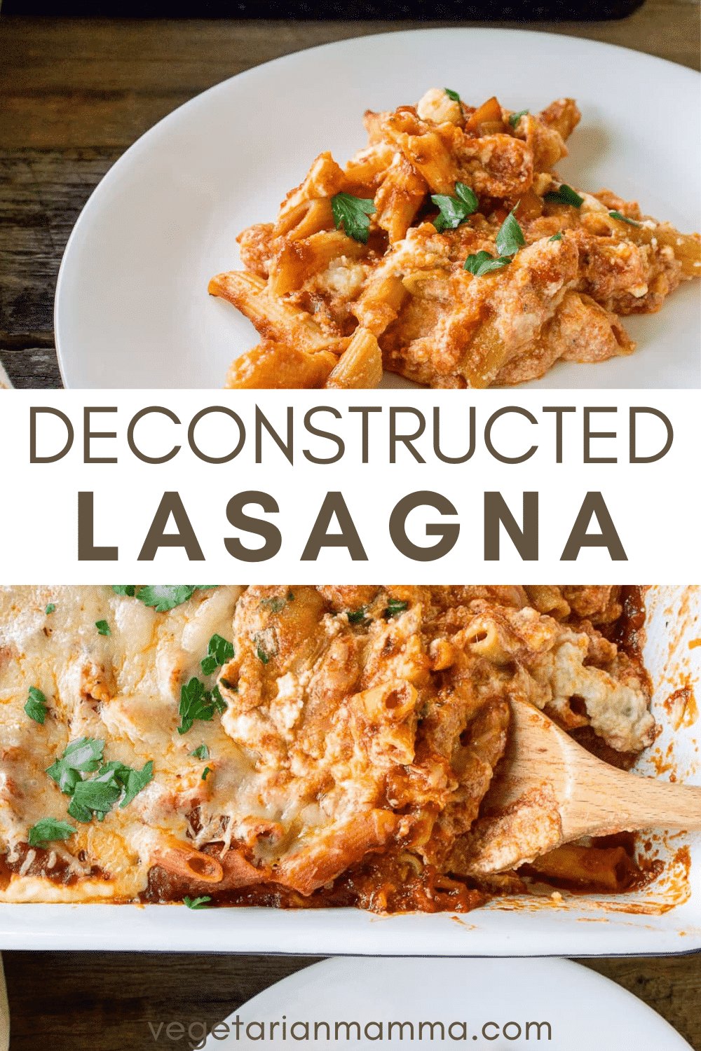 Deconstructed Lasagna - A Comfort Food Dinner | Vegetarian Mamma