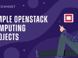 Openstack Computing Projects Simplified Vexxhost
