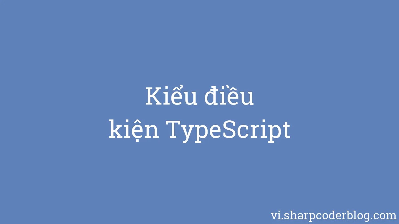 Kiб ѓu д Iб ѓu Kiб N Typescript Sharp Coder Blog