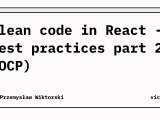 Clean Code In React Best Practices Part 2 Ocp