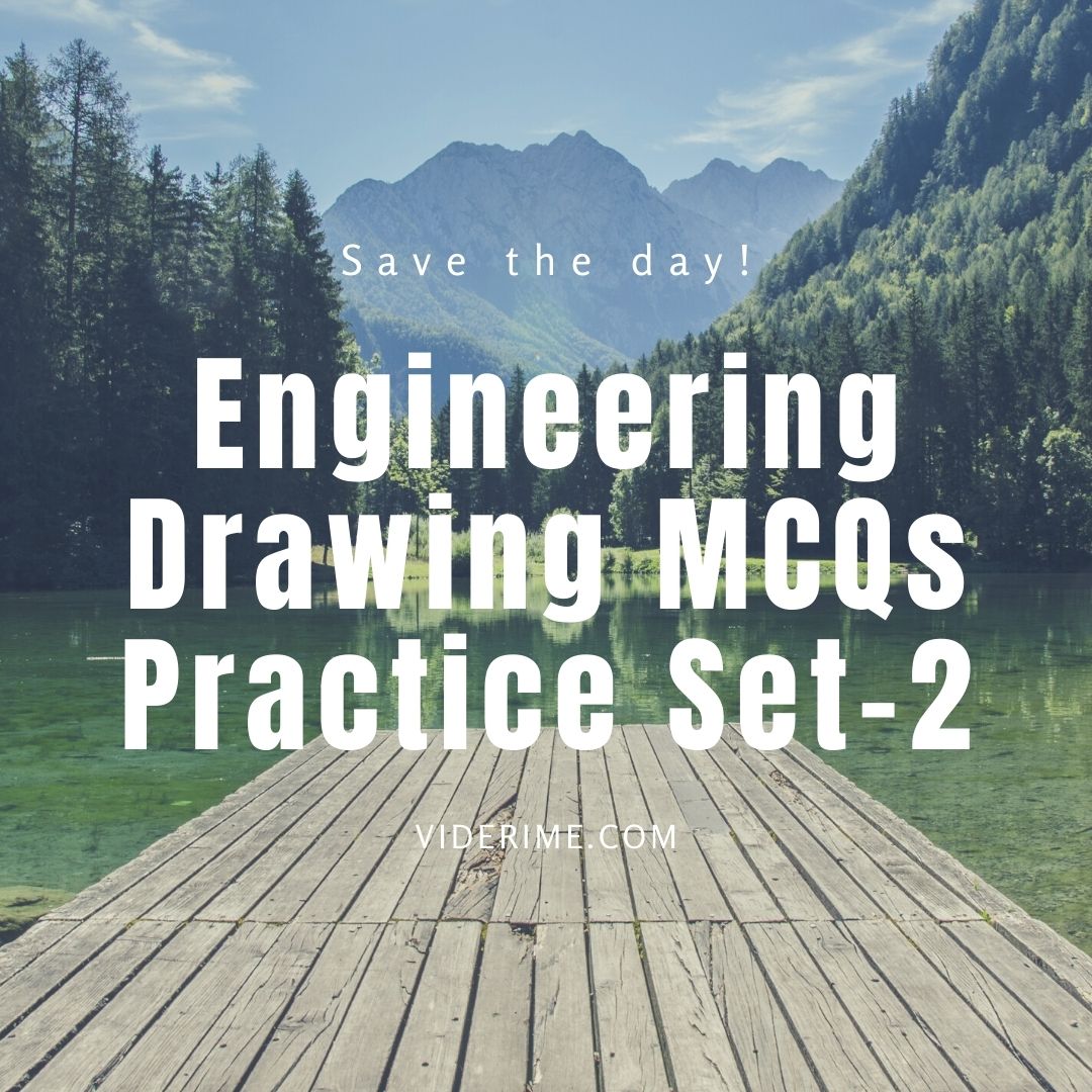 Engineering Drawing MCQs Practice Set-2 – VideRime Online Learning