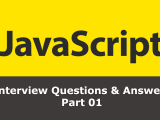 Frequently Asked Javascript Interview Questions And Answers Part 01