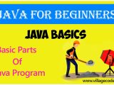 Basic Parts Of A Java Program Villagecoder