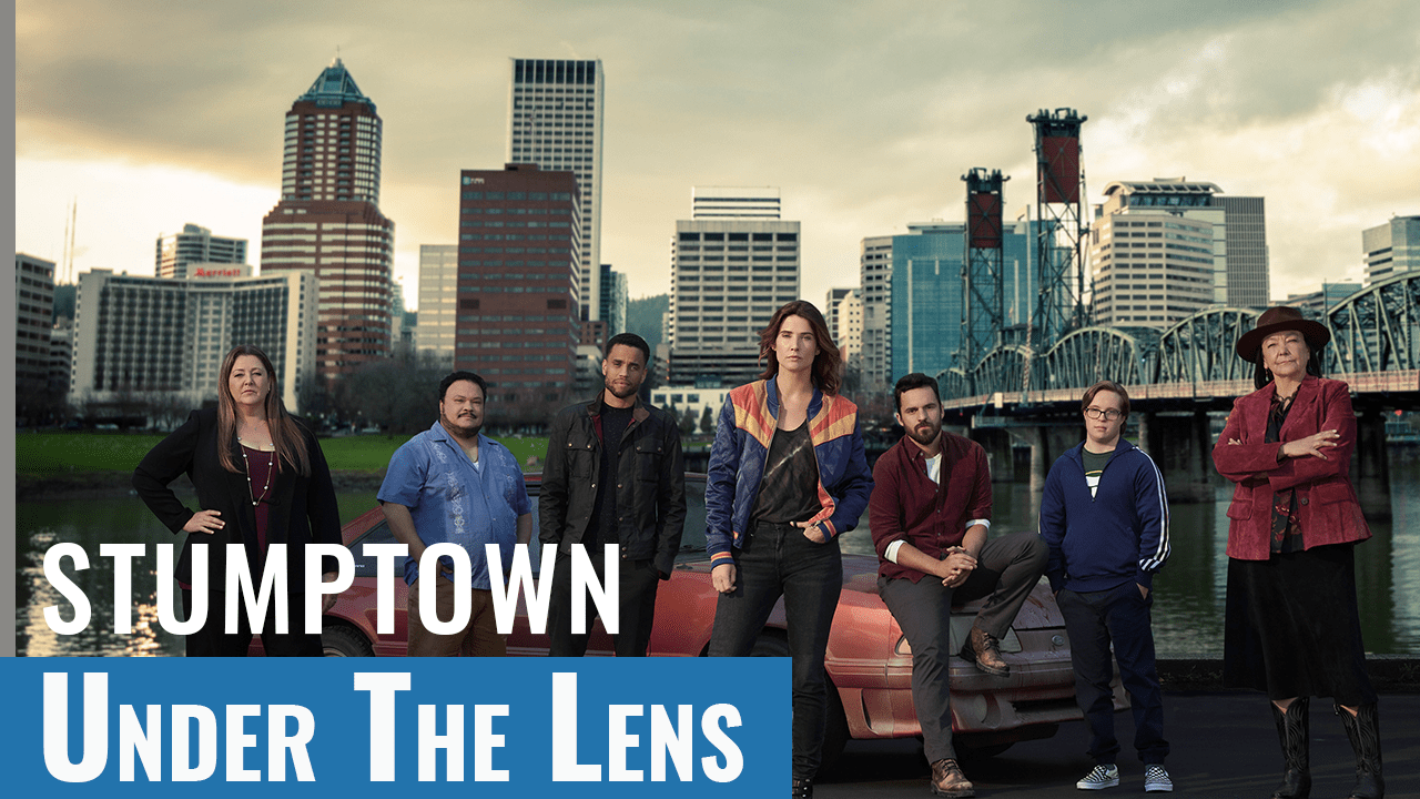 Stumptown (Premier): An Under The Lens Review