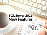 Sql Server 2016 Database Engine New Features And Enhancements
