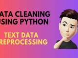 Data Cleaning And Preprocessing In Python Visitmagazines