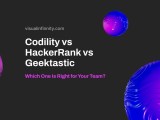 Codility Vs Hackerrank Vs Geektastic Which One Is Right For Your Team