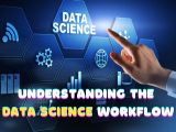 Understanding The Data Science Workflow Best Software Training