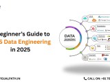 A Beginner S Guide To Aws Data Engineering In 2025