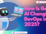 How Is Gen Ai Changing Devops In 2025 Best Software Training