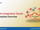 Oracle Integration Cloud A Complete Overview