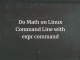 Do Math On Linux Command Line With Expr Command Vitux