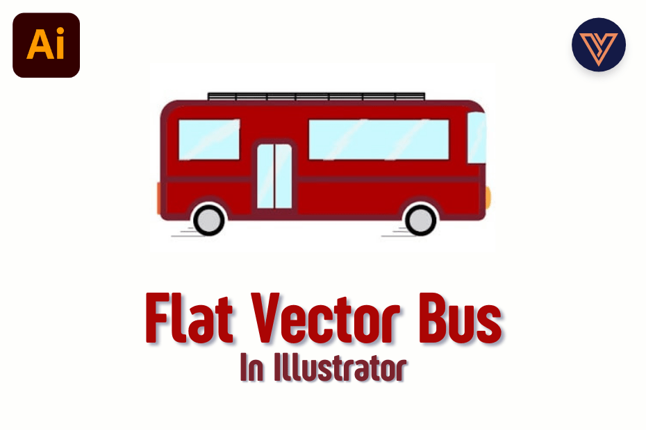 Draw Flat Vector Bus in Adobe Illustrator - Adobe Tutorial