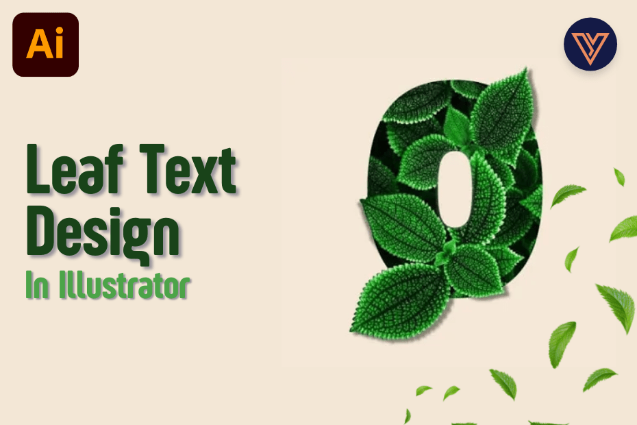 Leaf Text Design in Adobe Illustrator - Adobe Tutorial