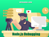 Node Js Debugging Cã Ch ä áº T Log Hiá U Quáº Vntalking