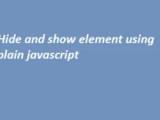 Hide And Show Element Using Plain Javascript Vr Softcoder