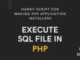 Empower Your Database Execute Sql Files In Php With Precision A