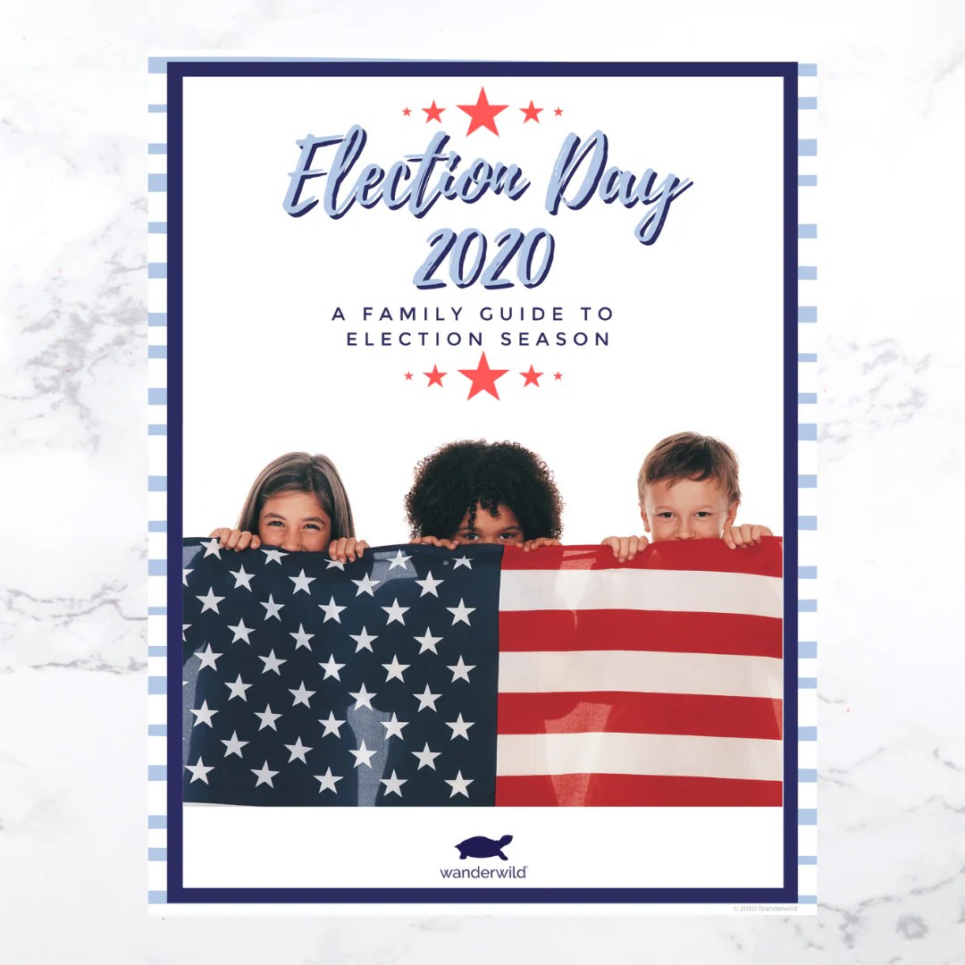 Election Day 2020 Guide For Families Wanderwild Co