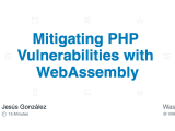 Mitigating Php Vulnerabilities With Webassembly