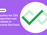 Baseline For Css Properties Now In Chrome Devtools Blog Web Dev