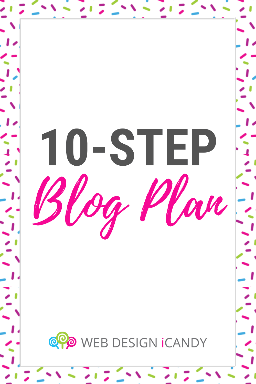 The 10 Step Blog Plan - Web Design iCandy - WordPress for Bloggers