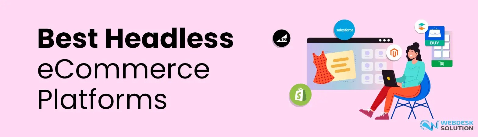 10 Best Headless eCommerce Platforms in 2025 [UPDATED]