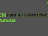 Parallax Zoom Effect With Html Css Web Dev Digest