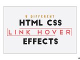 Css Link Hover Effects 8 Different Types Of Hover Effects