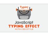 Javascript Typing Effect With Css Styling Auto Type Characters Loop
