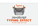 Javascript Typing Effect With Css Styling Auto Type Characters Loop