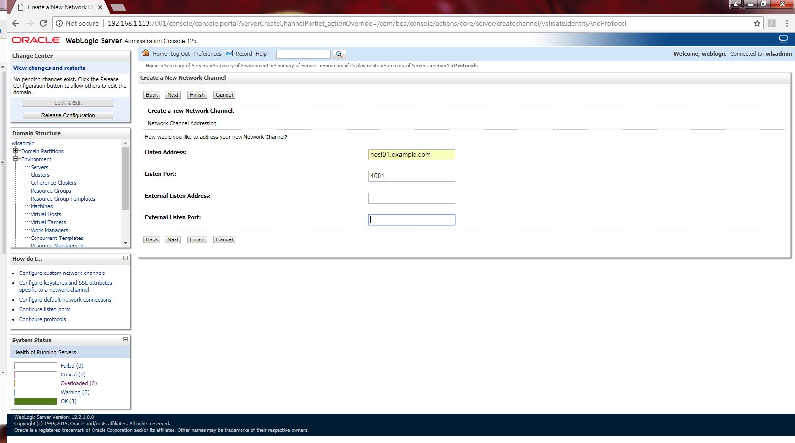 SETTING UP NETWORK CHANNEL WEBLOGIC 12C - Middleware Wonders