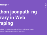 Python Jsonpath Ng Library In Web Scraping Web Scraping Fyi