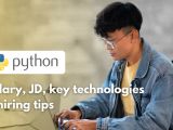 Hire Python Developers Salary Skills Jd Tips To Hire And More