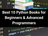 Best 10 Python Books For Beginners Advanced Programmers Just