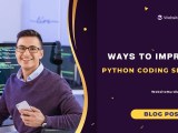 13 Ways To Improve Python Coding Skills Pro Heights 2026