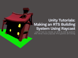 Unity Tutorial Making An Rts Building System Using Raycast Weeklyhow
