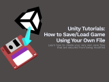Unity Tutorials How To Save Load Game Using Your Own File Weeklyhow