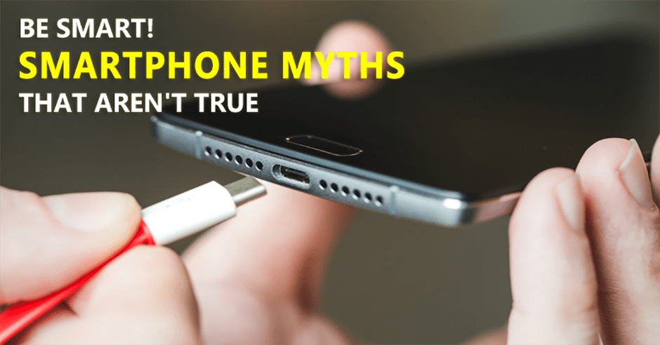 Smartphone Myths you Think are True - Wefix Tech