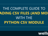 Reading Csv Files With The Python Csv Module Wellsr