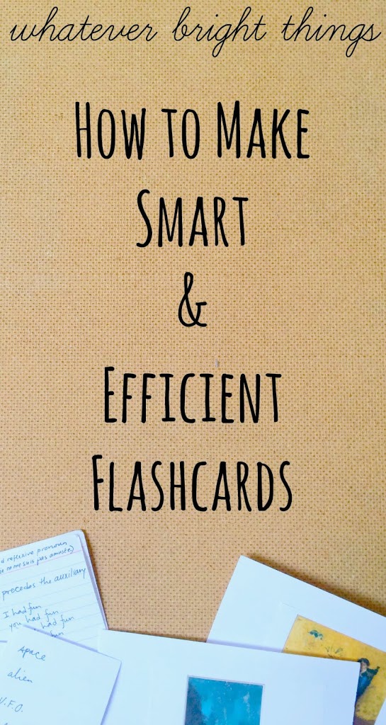 How to Make Smart and Efficient Flashcards - Whatever Bright Things