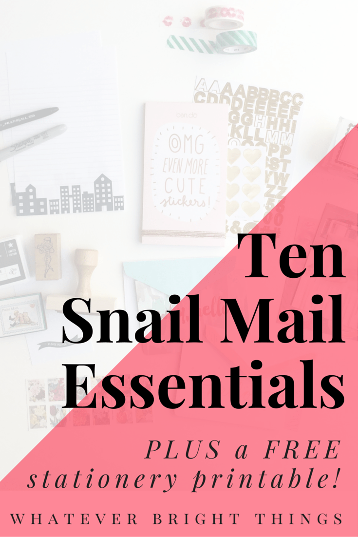 10 Snail Mail Essentials (+ free stationery printable!) - Whatever ...