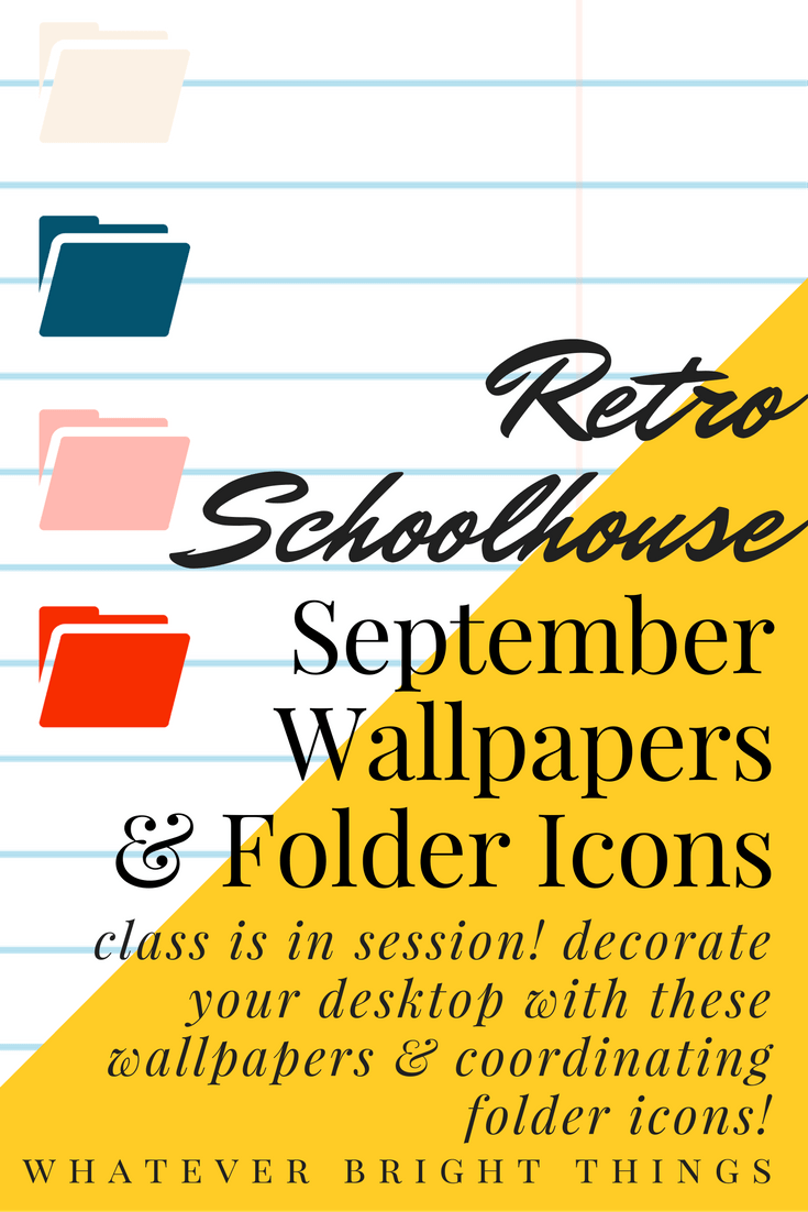 September Wallpapers & Folder Icons - Whatever Bright Things